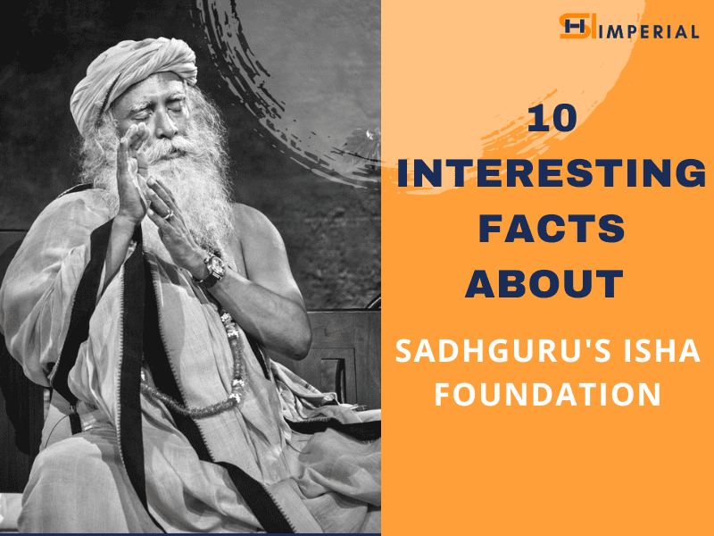 10 Interesting Facts About Sadhguru's Isha Foundation